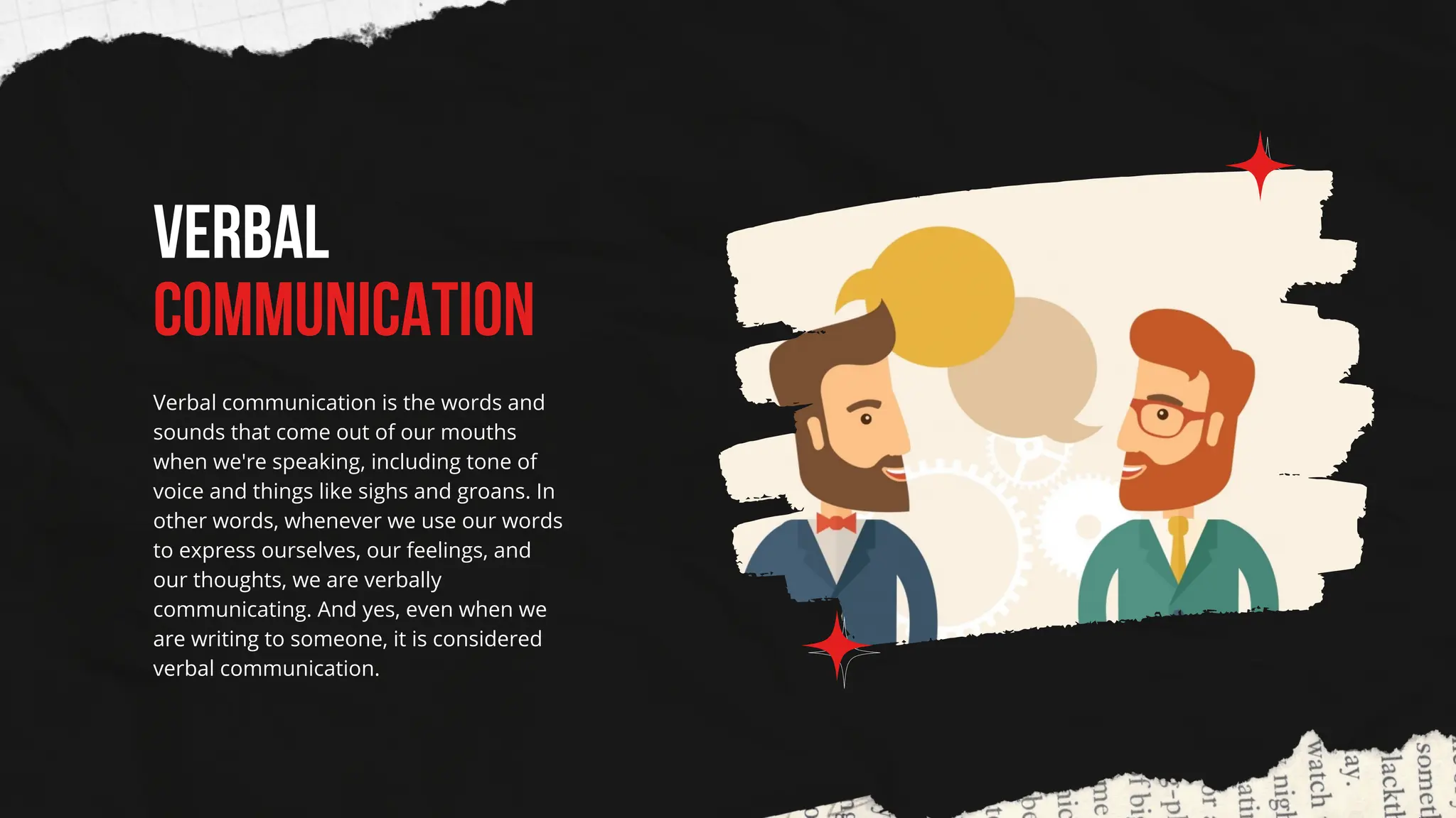 Verbal communication is the words and sounds that come out of our ...