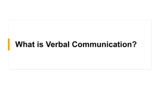Verbal Communication PPT for one and all | PPTX