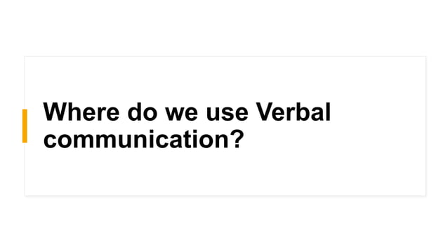 Verbal Communication PPT for one and all | PPTX