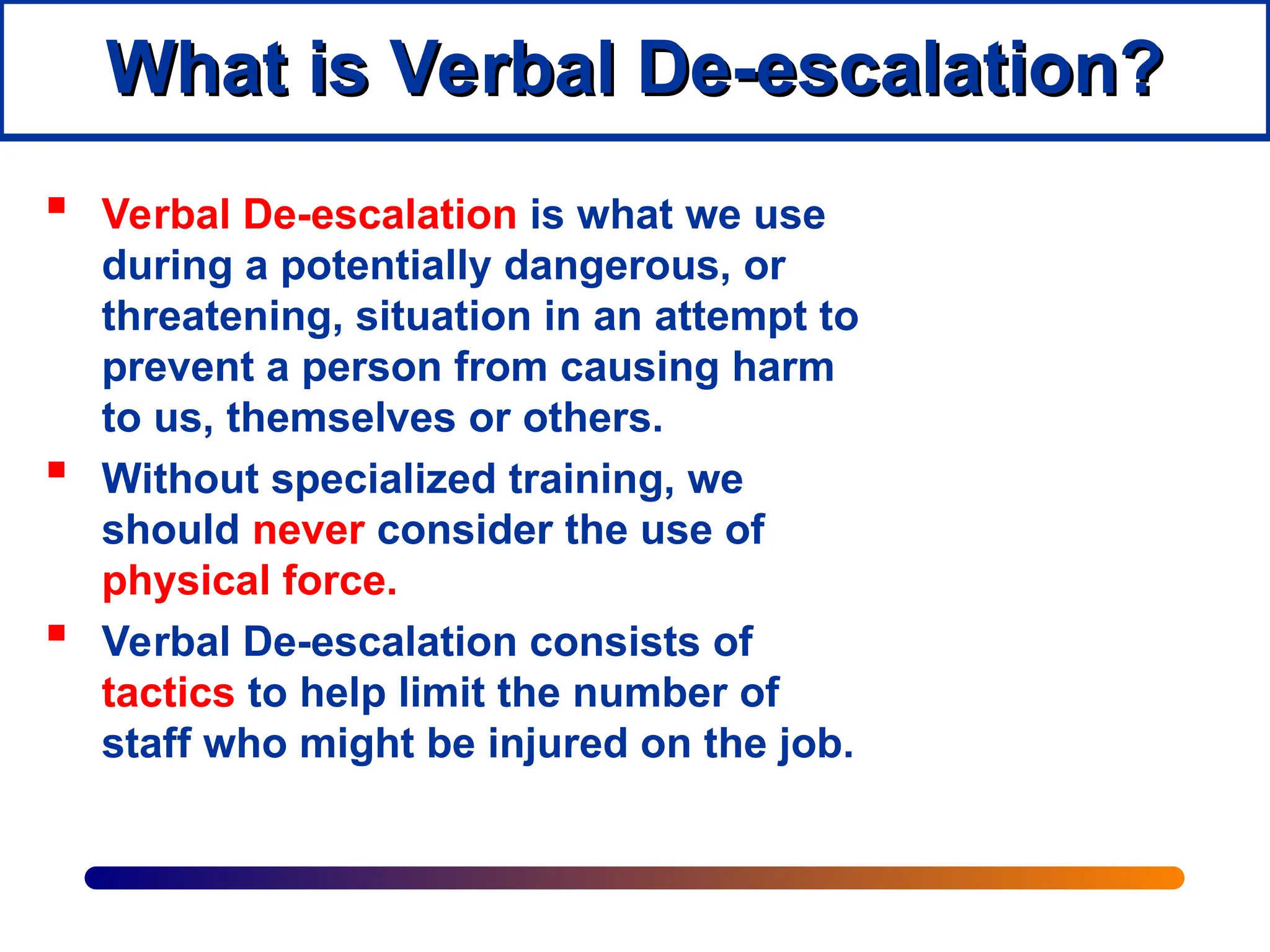 VerbalDe-EscalationSkillsPresentation.ppt | Free Download