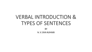 VERBAL INTRO AND TYPES OF SENTENCES (1).pptx