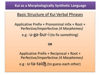 Verbal Morphology in Kui | PPTX