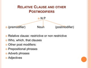 Verbal, Noun Phrase and Relationals | PPT