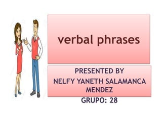 Verbal phrases | PPT