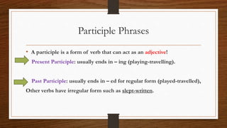 Verbal Phrases participial, gerund and infinitive.pptx