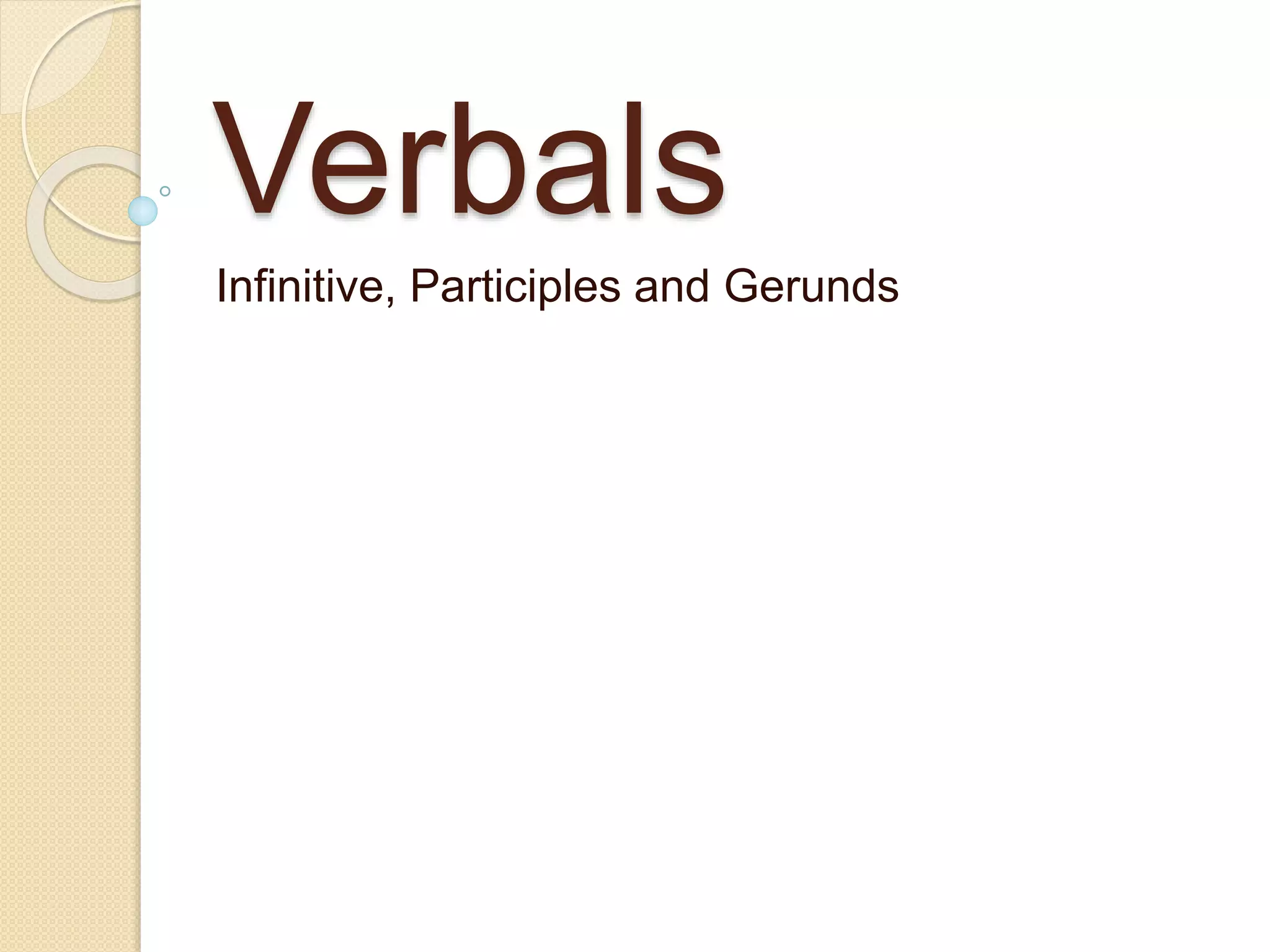 Verbals: Infinitives, Participles, Gerunds | PPTX | Nutrition | Healthy ...