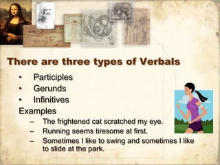 Verbals.ppt | Running and Jogging | Fitness and Exercise