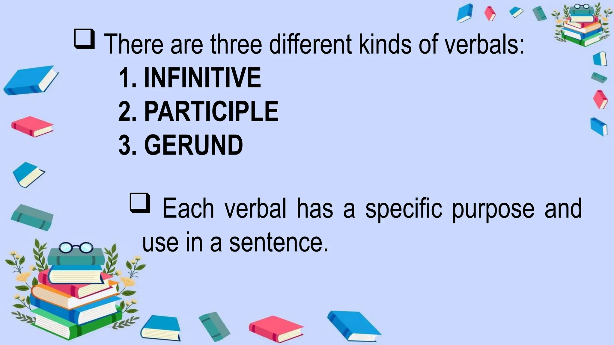 VERBALS- grade 9 lesson- VERBALS AND FUNCTIONS | PPTX