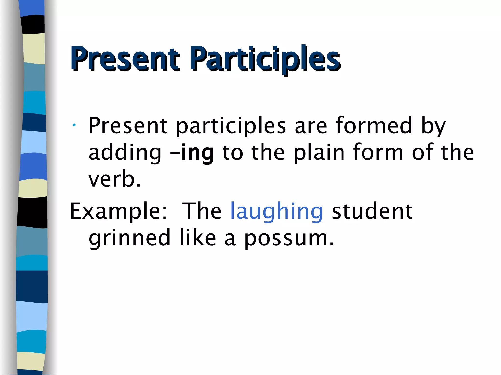 Verbals And Intro To Participles | PPT | Dogs | Pets