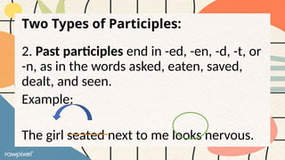 KINDS OF VERBALS-PARTICPLE (PAST AND PRESENT).pptx