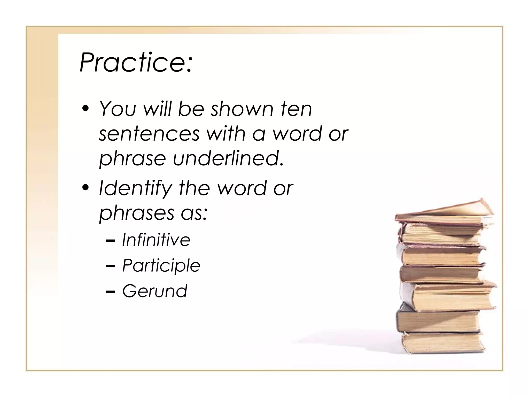 Verbals (infinitives, participles, gerunds) | PPT