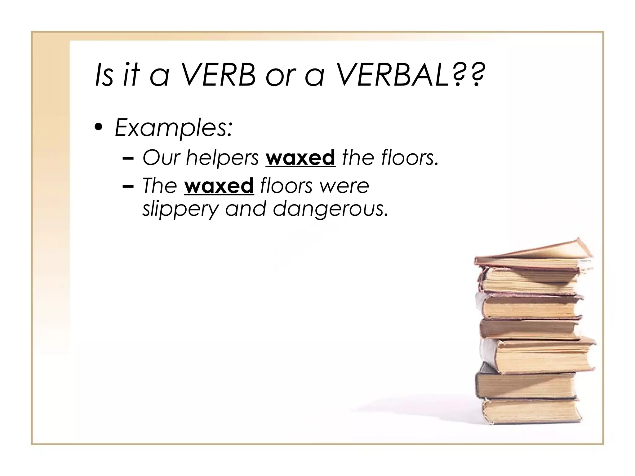 Verbals (infinitives, participles, gerunds) | PPT