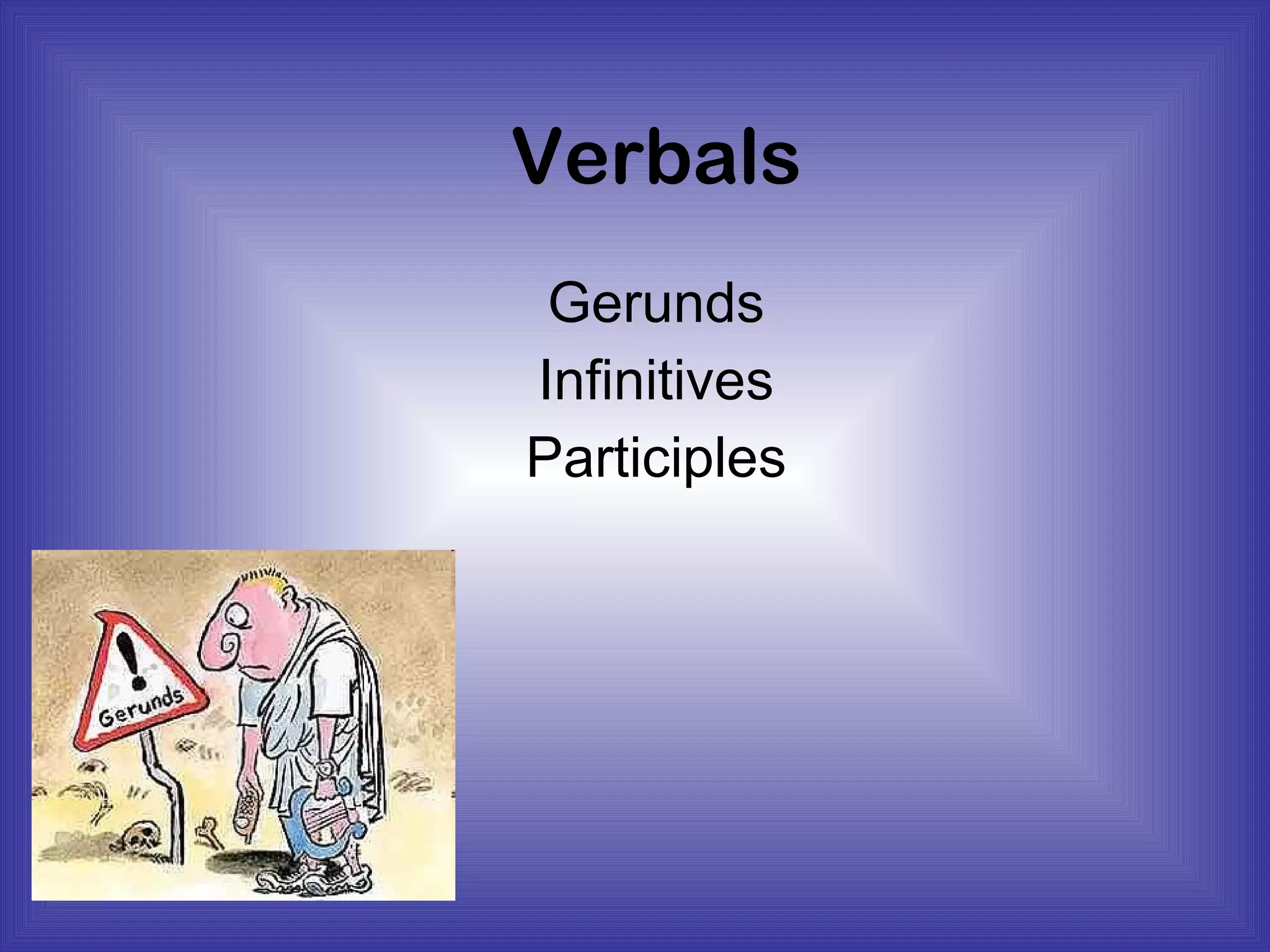 Verbals+powerpoint | PPT