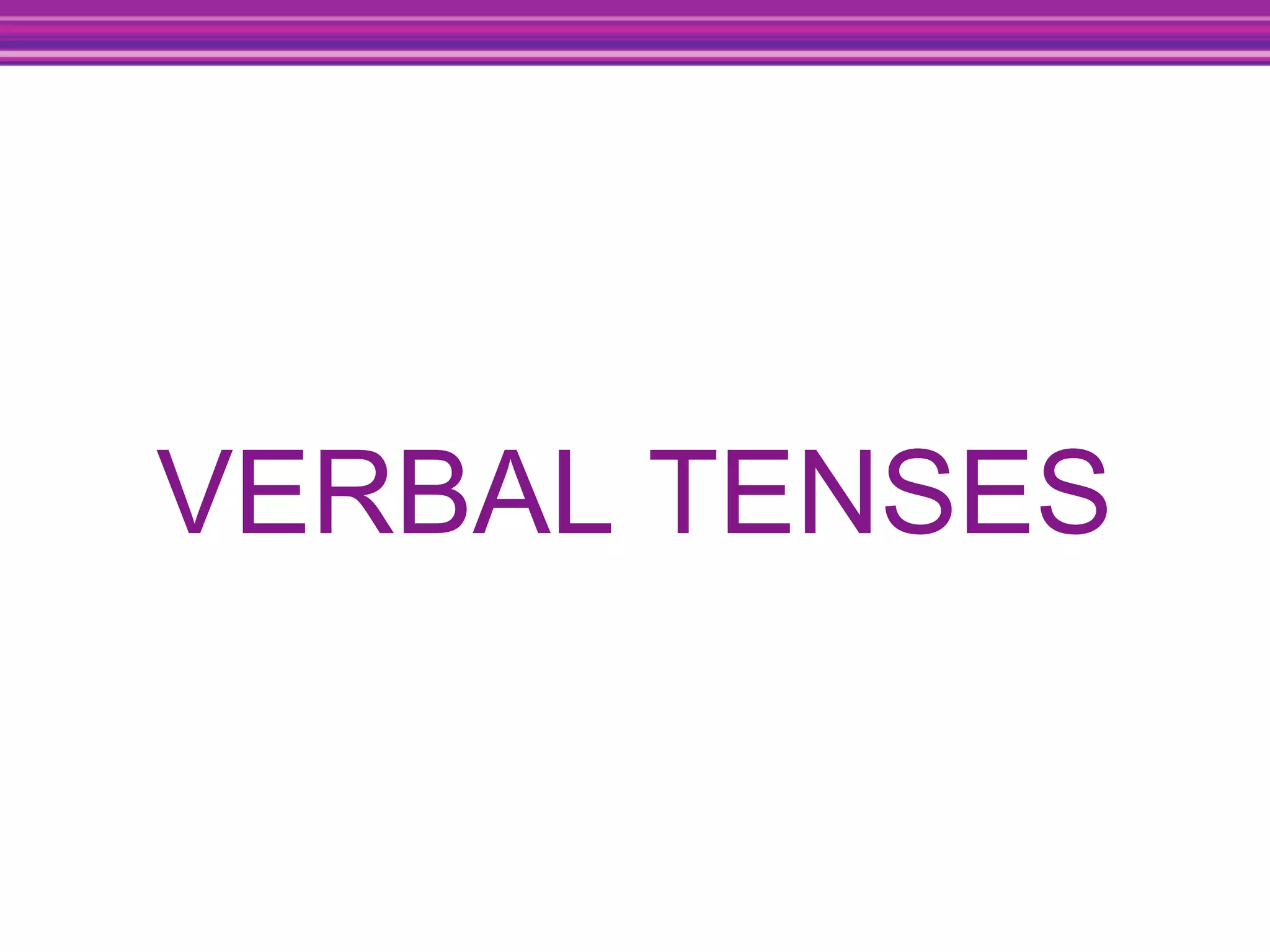 Verbal tenses bach | PPT