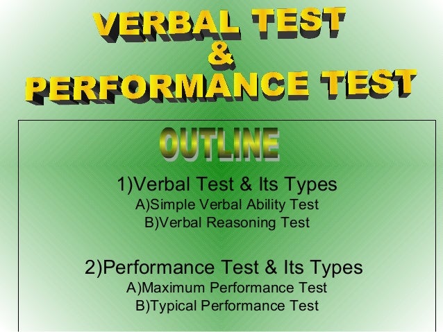 Verbal test & performance test