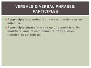 Verbal & verbal phrases | PPTX
