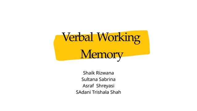 Verbal Working Memory.pptx it is very useful | PPTX