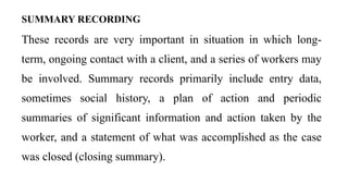 VERBATIM AND SUMMARY RECORDS IN CASE WORK Aswathy M V.pptx