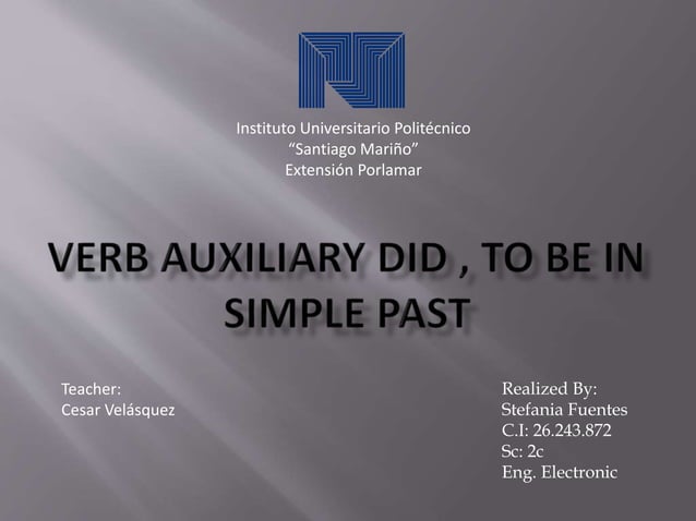 Verb Auxiliary Did , Verb To Be in Simple Past | PPT