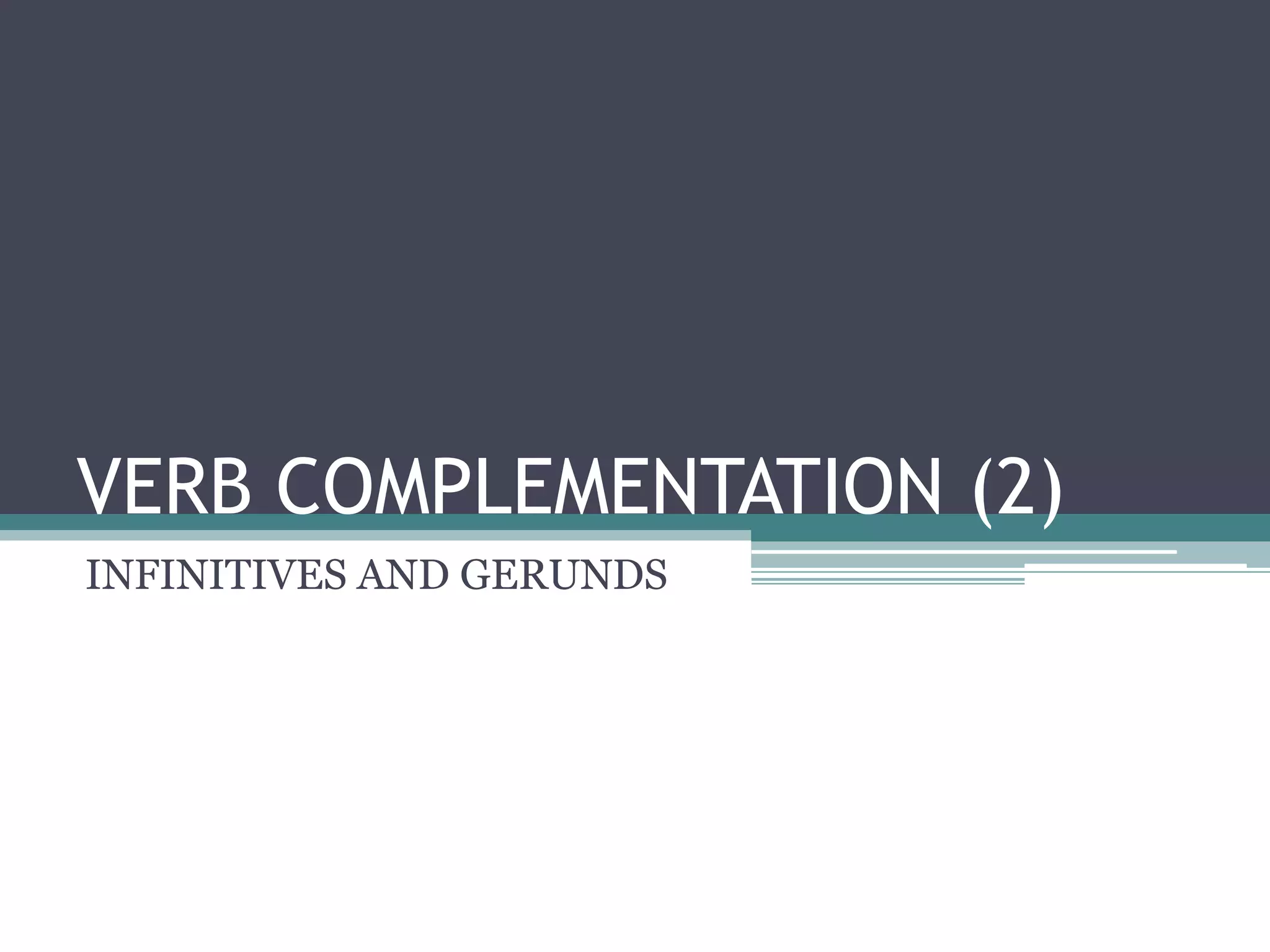 Verb complementation (2) | PPT