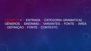 Gênero Texual Verbete | PPTX