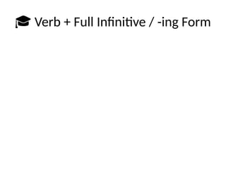 Verb_Full_Infinitive_and_ing_Form.pptx verb full | PPTX