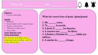Verb GUSTAR spanish lk;asdjfkdsfjfhdsjfhdjsklfh | PPTX