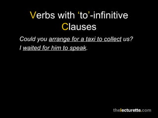 Verbs with 'To'-infinitive Clauses | PPT