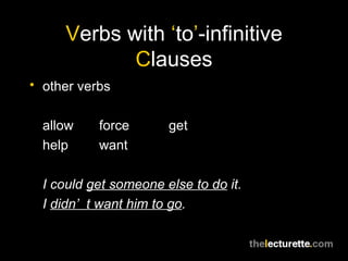 Verbs with 'To'-infinitive Clauses | PPT