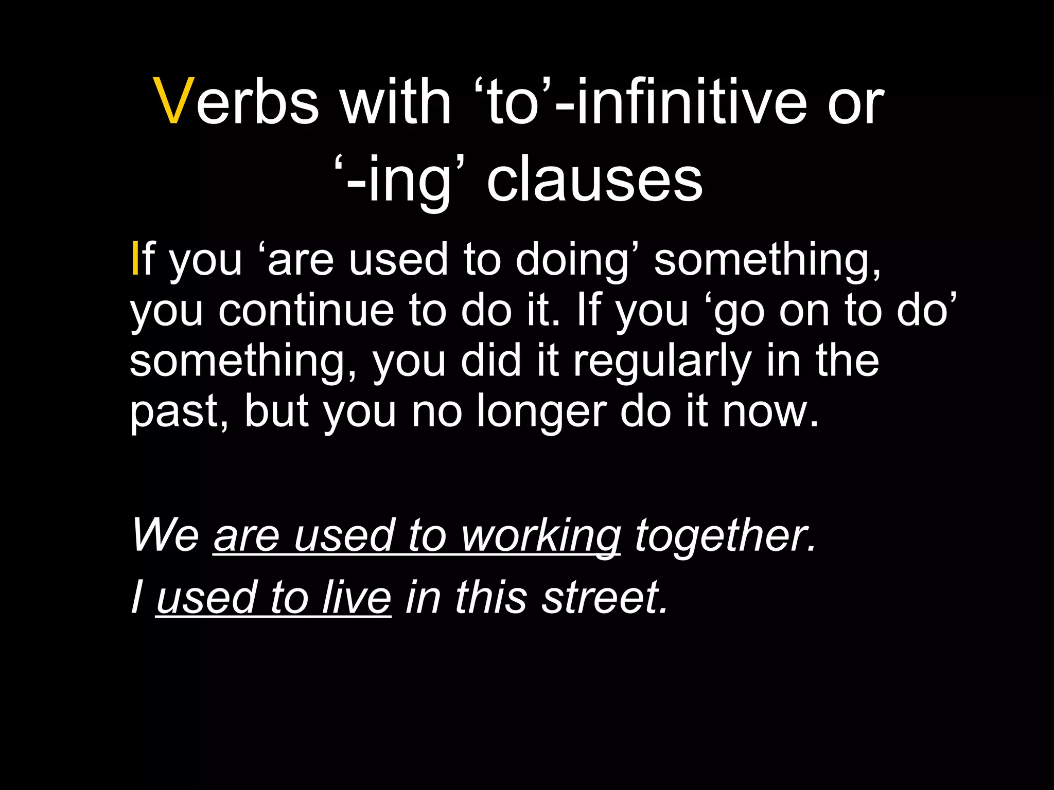 Verbs with 'To'-infinitive or '-ing' Clauses | PPT