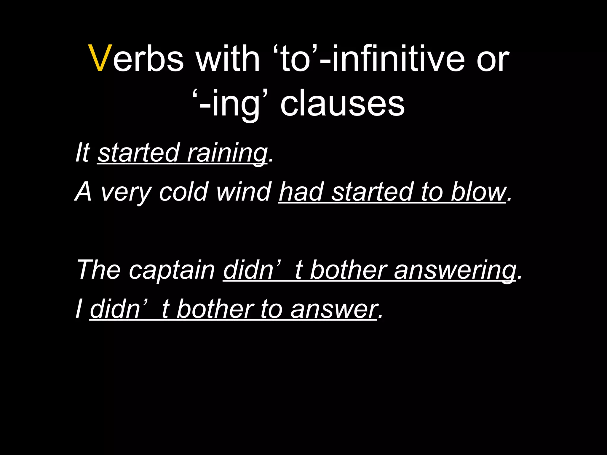 Verbs with 'To'-infinitive or '-ing' Clauses | PPT
