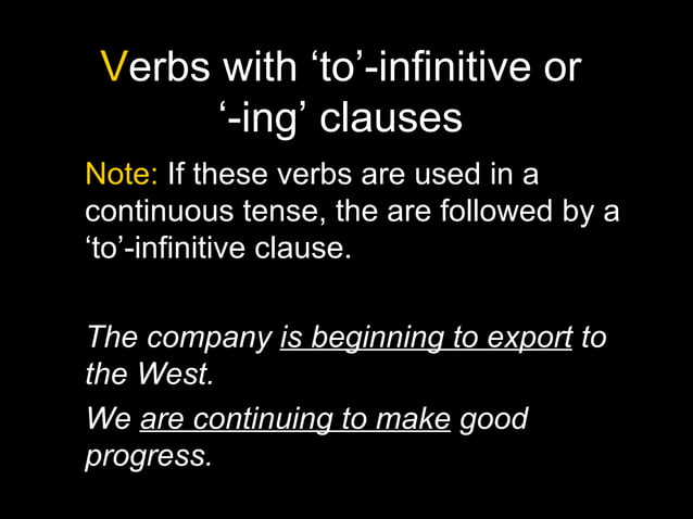 Verbs with 'To'-infinitive or '-ing' Clauses | PPT