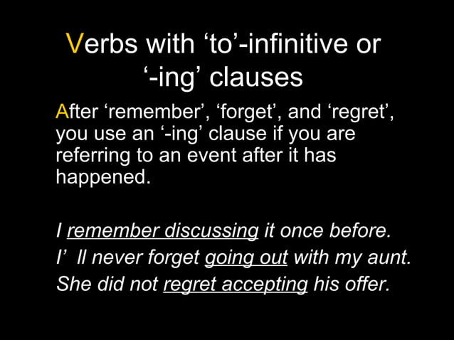 Verbs with 'To'-infinitive or '-ing' Clauses | PPT