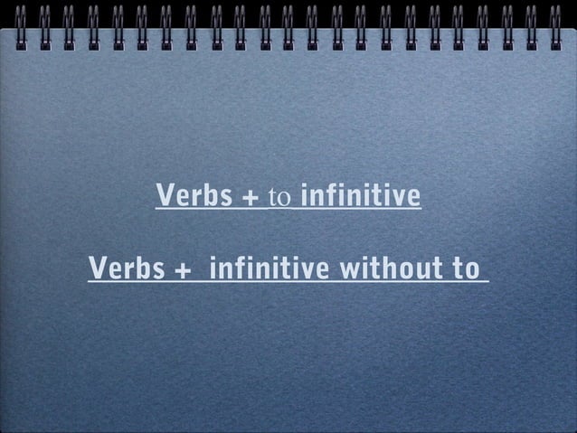 Verb+ infinitive; verb + infinitive without to | PPT