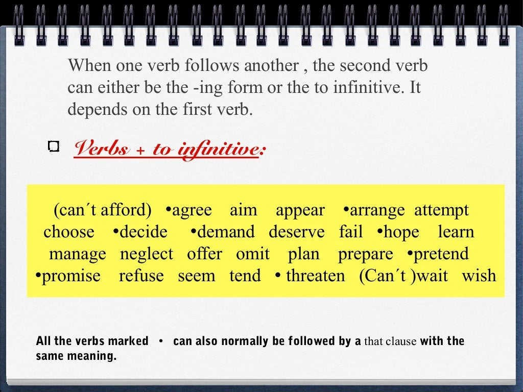 Verb+ infinitive; verb + infinitive without to