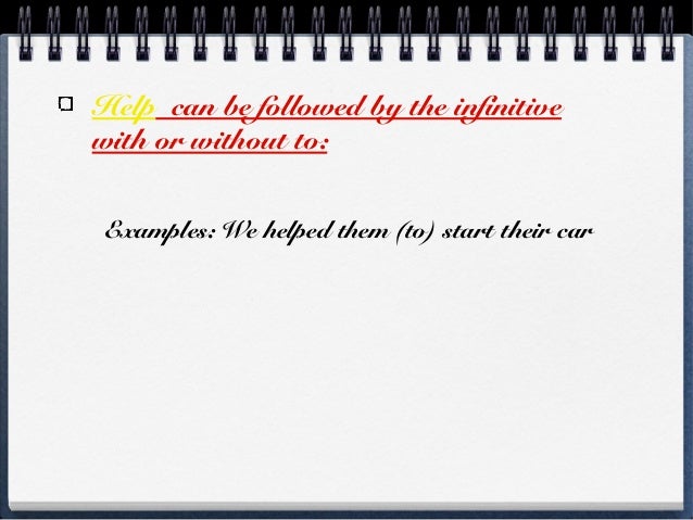 Verb+ infinitive; verb + infinitive without to