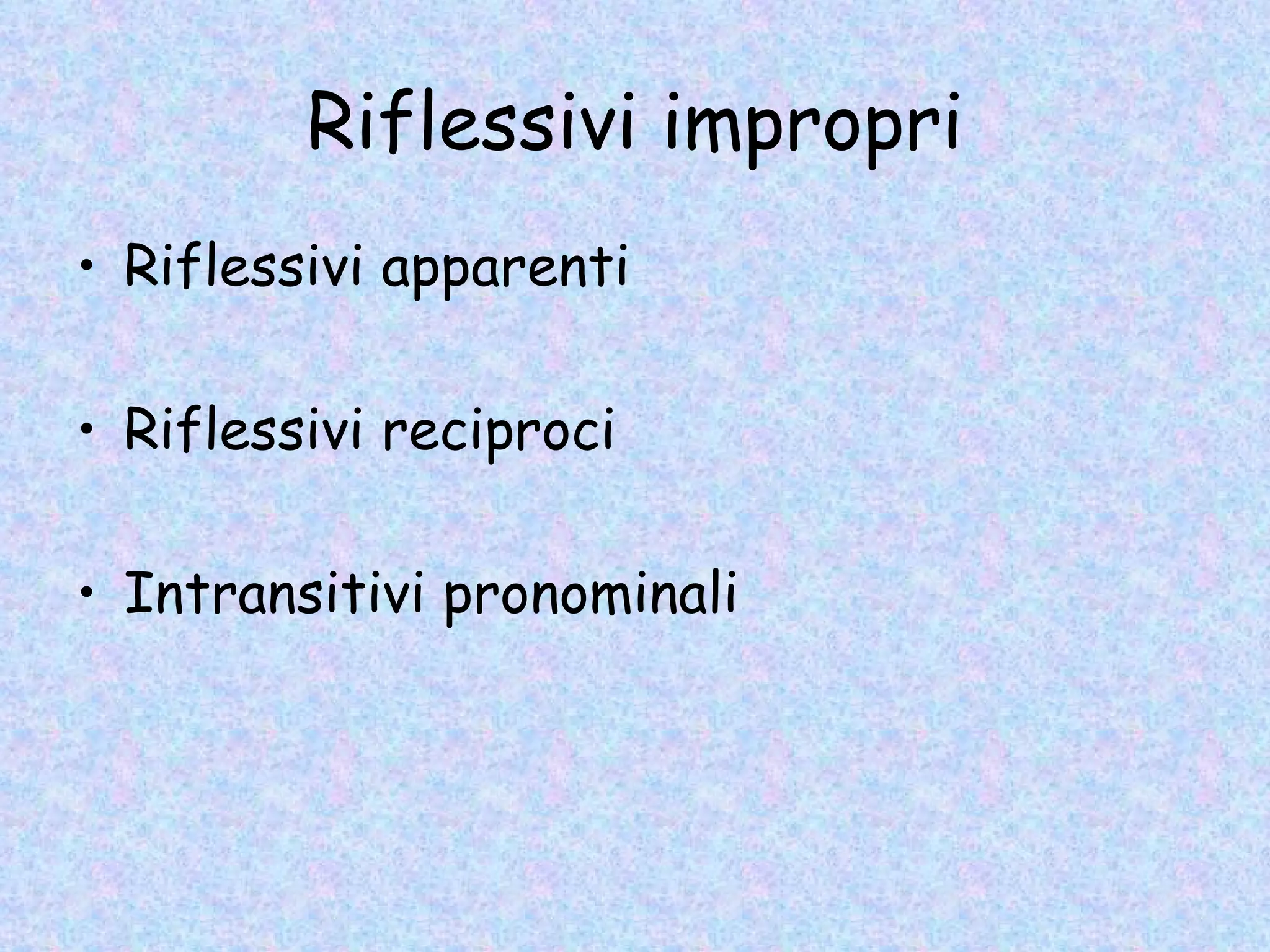 Verbi riflessivi | PPT