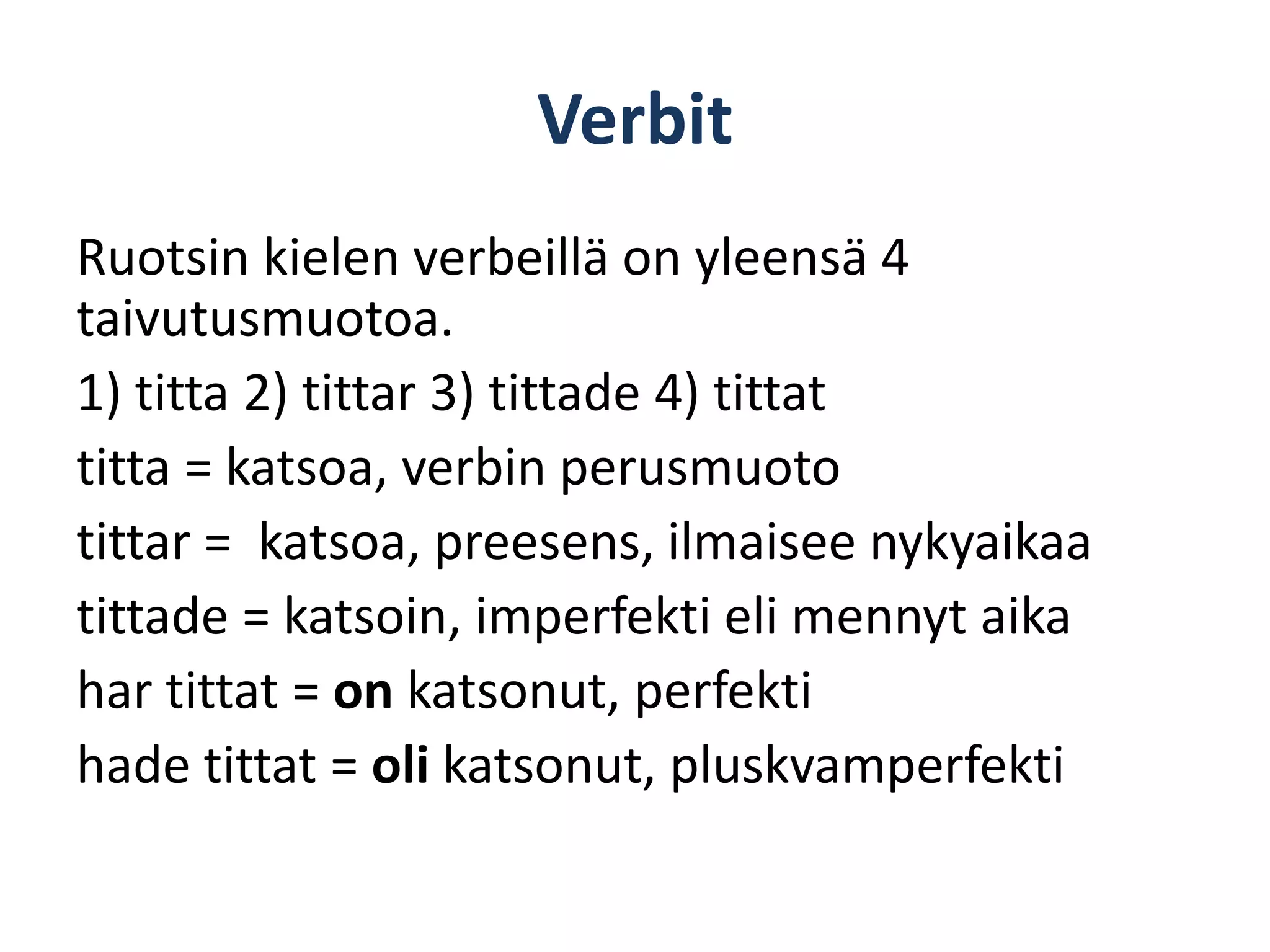 Ruotsin kielen verbien taivutus ja aikamuodot | PPTX