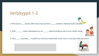 Verbityypit 1-5, consonant gradation .pptx