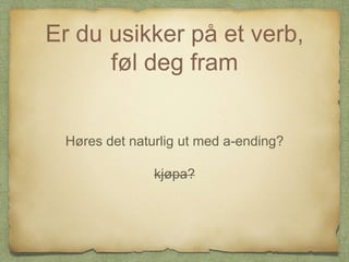 Introduksjon til nynorske verb | PPT