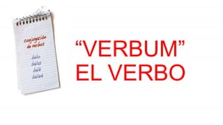 Verbub El verbo, conjugacion del verbo y sus formas | PPTX | Books and ...