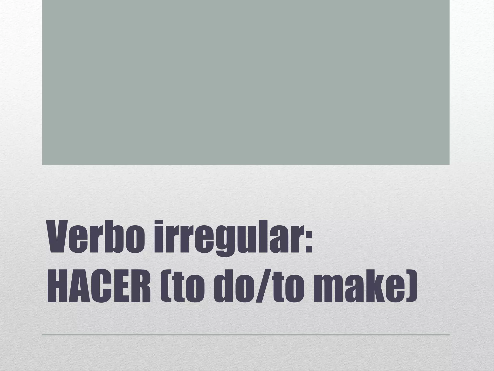 Verbo hacer | PPT