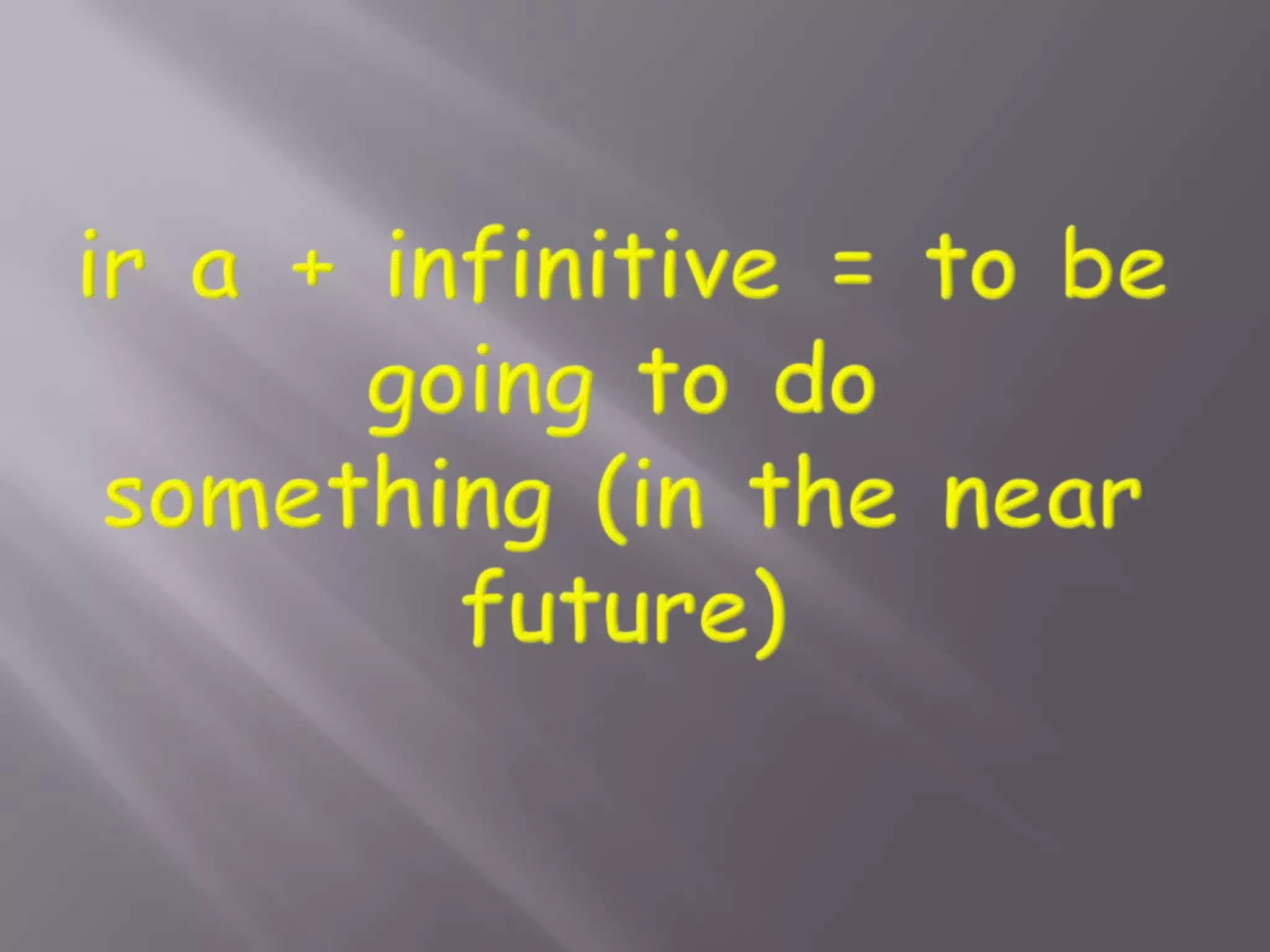 Verbo ir_ir a inf | PPTX