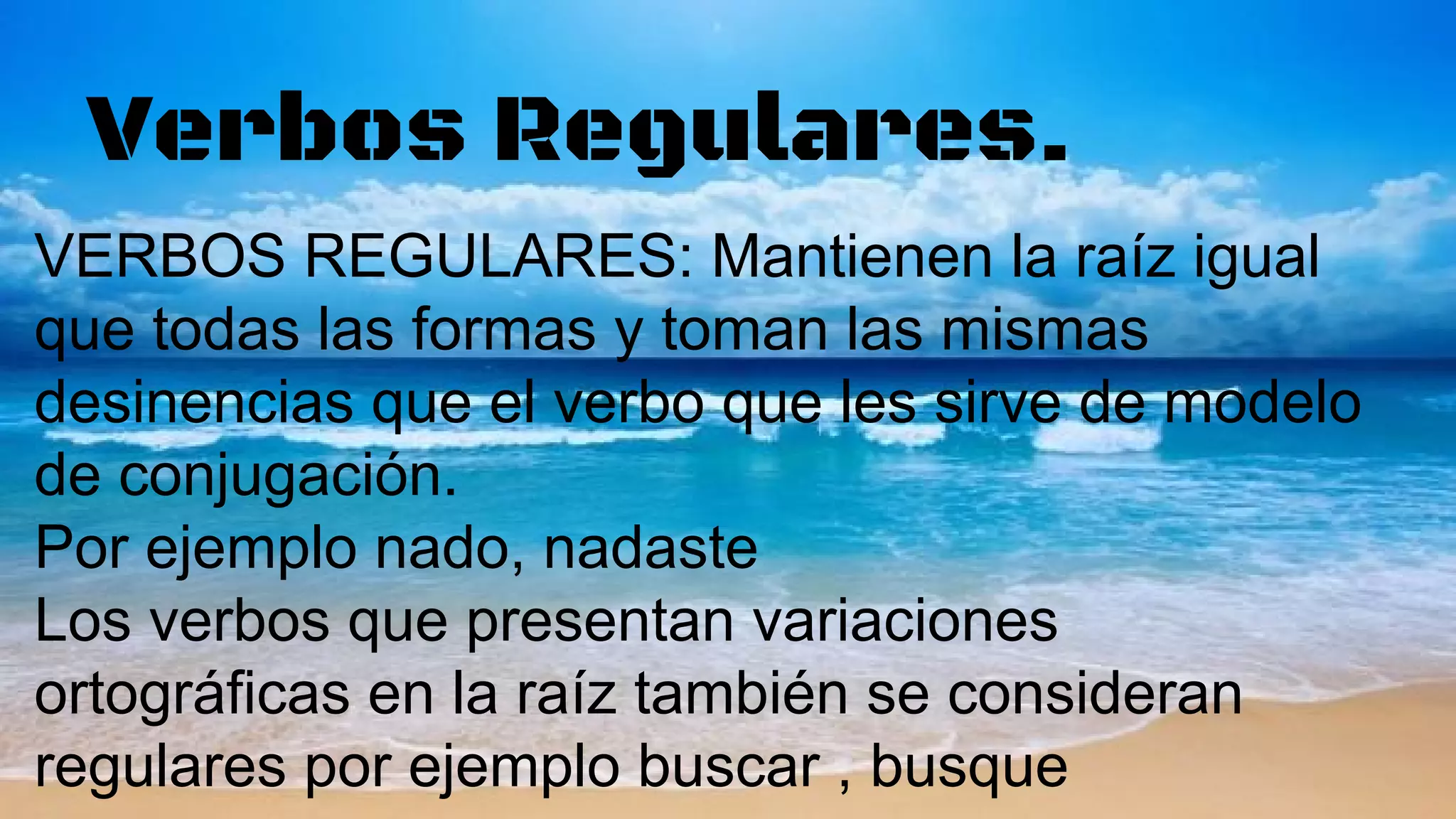 Verbo regulares e irregulares 2 | PPT