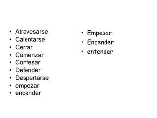Verbos Con Cambios De RaíZ | PPT