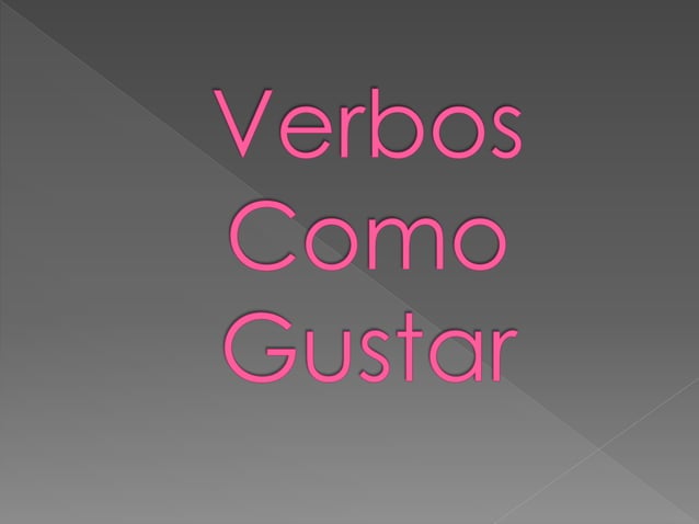 Verbos como gustar | PPT