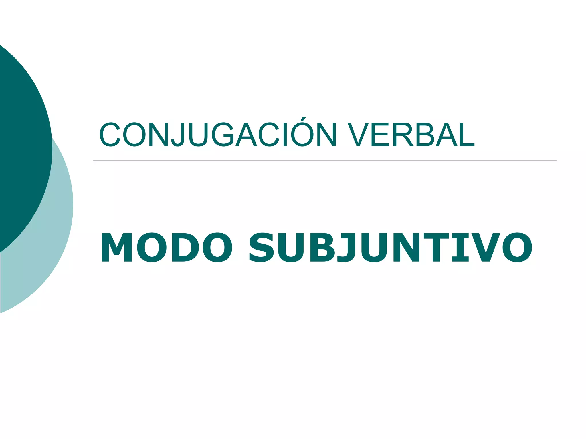 Modo subjuntivo | PPS