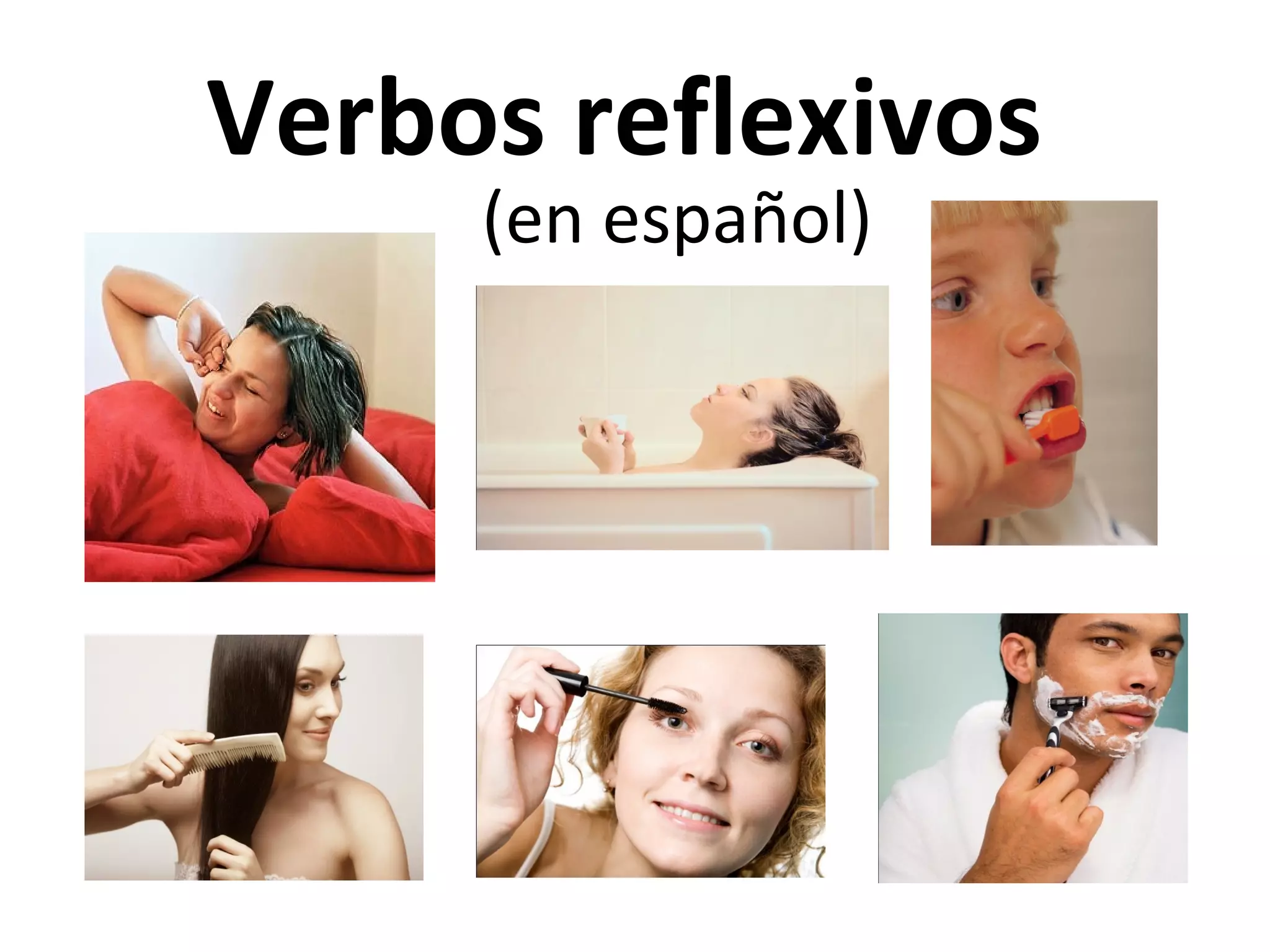 Verbos reflexivos: Conjugating Reflexive Verbs in Spanish | PPT