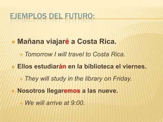 Verbos regulares presente, pasado, futuro | PPTX