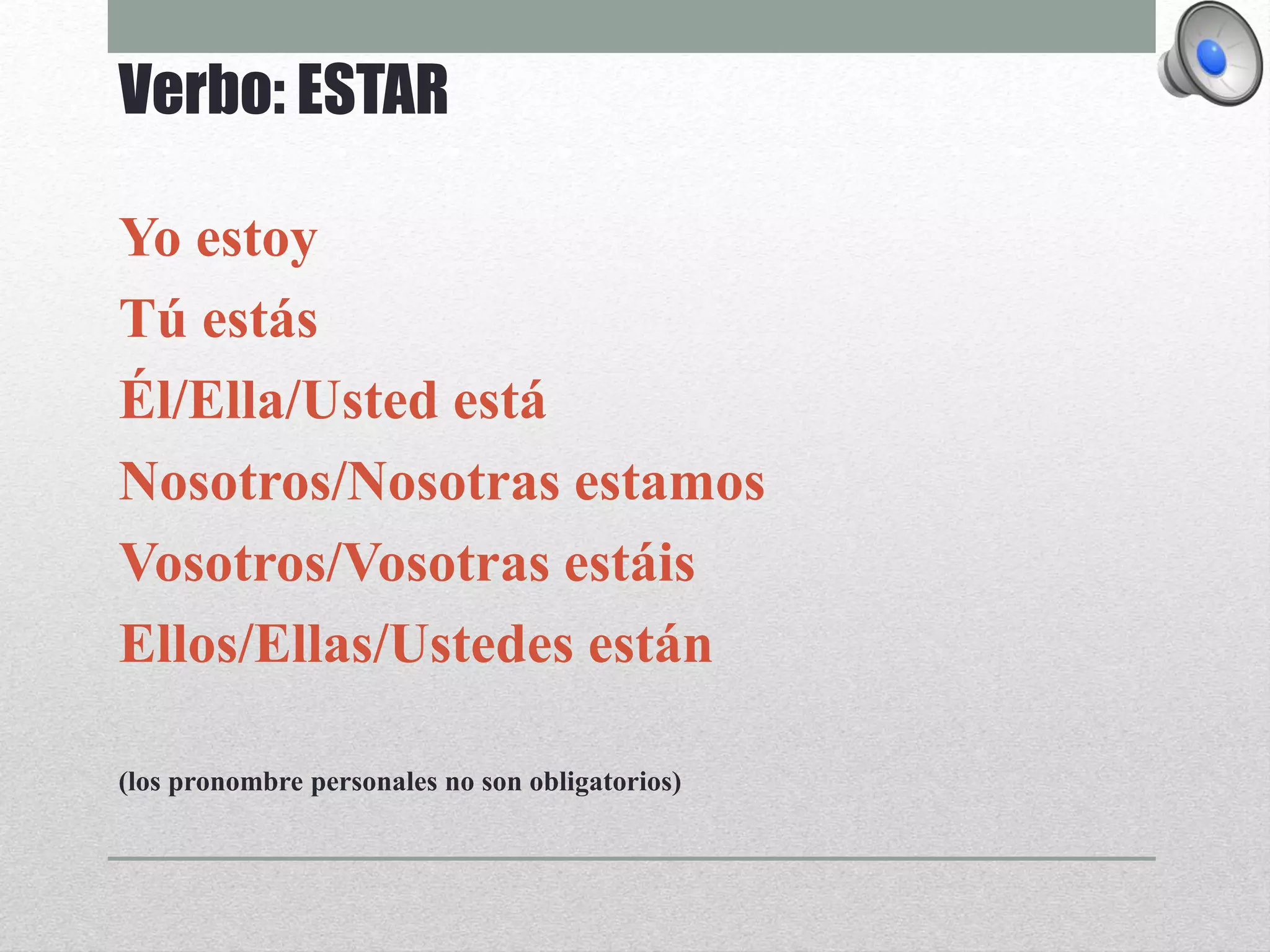 Presente de los verbos irregulares ser y estar | PPT